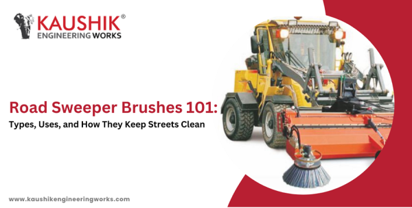 Everything About Road Sweeper Brushes: Types, Uses & Benefits